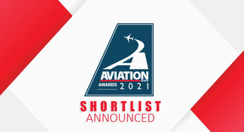 Revealed: Aviation Business Awards 2021 Shortlist Revealed: Aviation Business Awards 2021 Shortlist